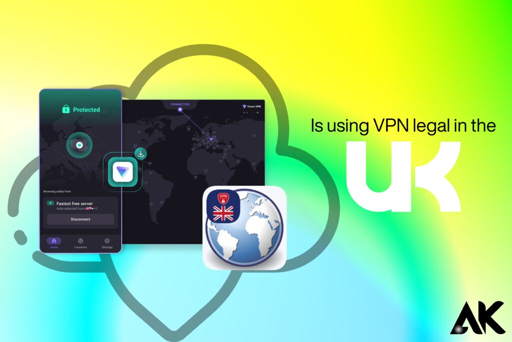 7 ideas poderosas: ¿El uso de VPN legal en el Reino Unido? - Geek Global