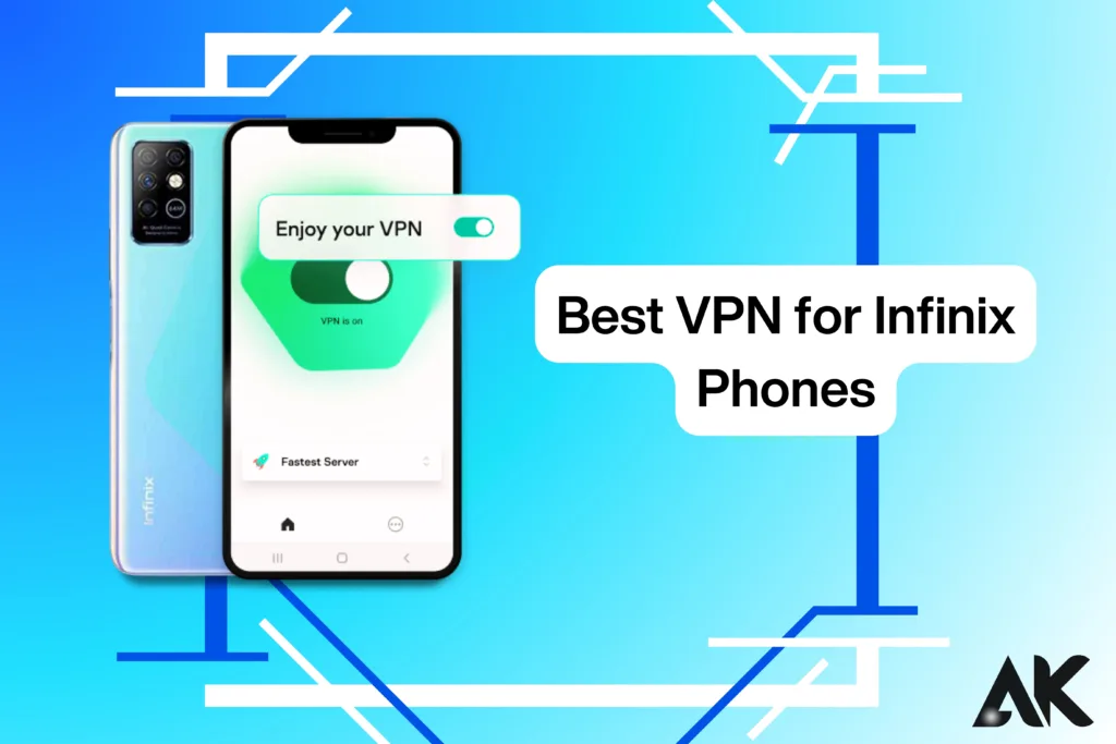 Le 7 migliori VPN per telefoni Infinix nel 2025: proteggi il tuo ...