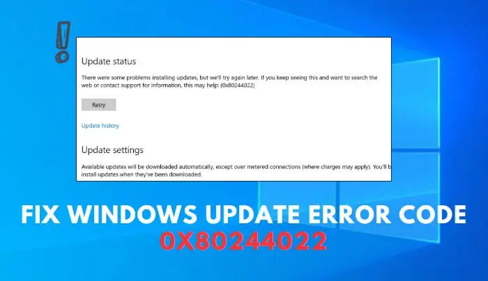 6 semplici modi per correggere il codice di errore di Windows Update 0x80244022 [Guida completa ...