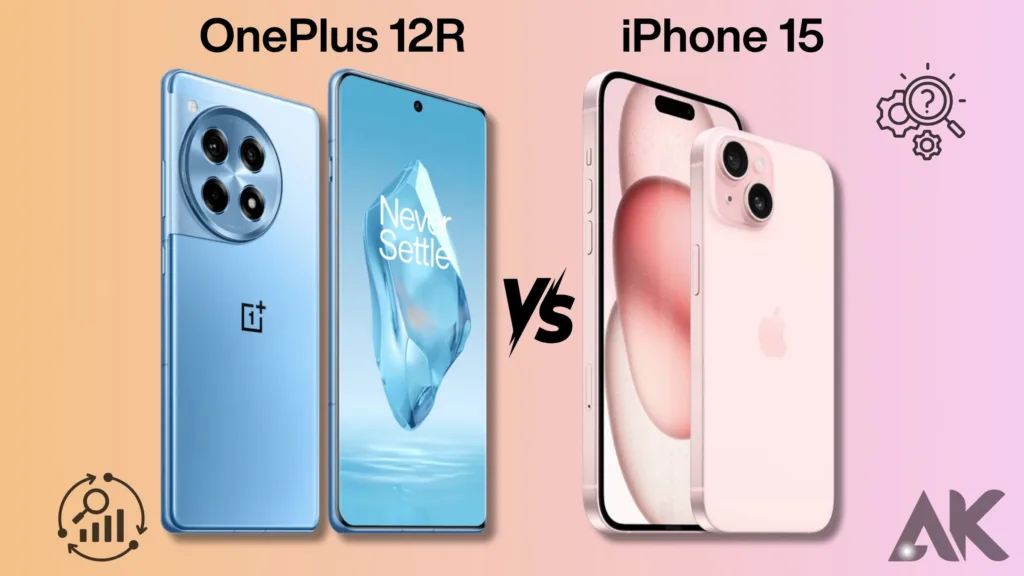 OnePlus 12R vs iPhone 15 : une comparaison complète - Geek Global