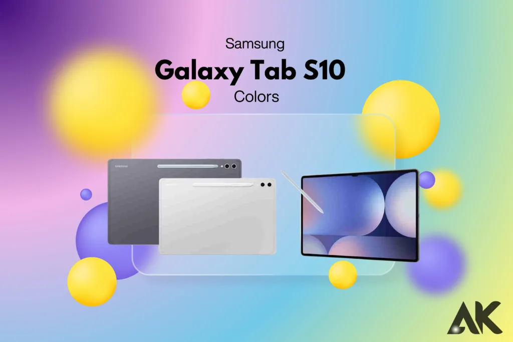 Couleurs du Samsung Galaxy Tab S10 : un spectre d’élégance et d ...