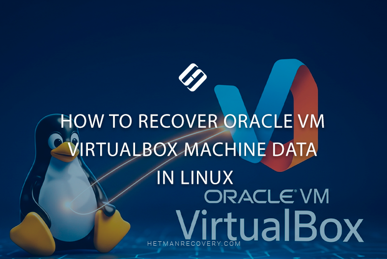 Comment récupérer les données de la machine VM VirtualBox Oracle dans Linux - Geek Global