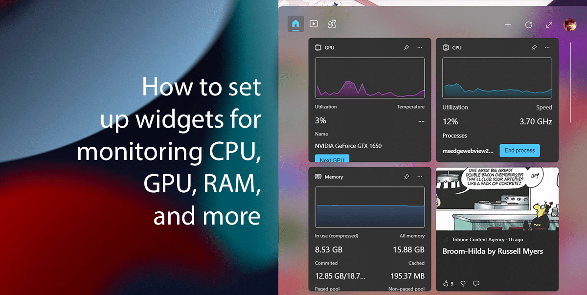 Comment configurer des widgets dans Windows 11 pour surveiller le CPU, le GPU, la RAM et plus ...