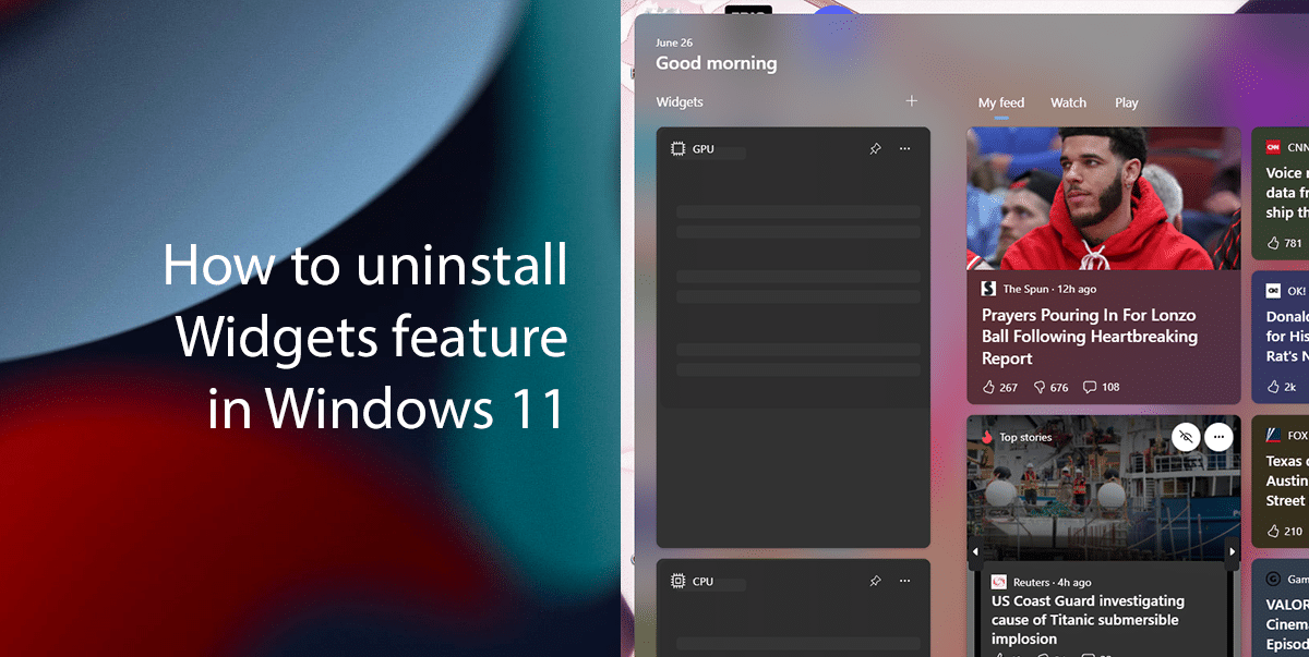 Comment désinstaller la fonction Widgets dans Windows 11 - Geek Global