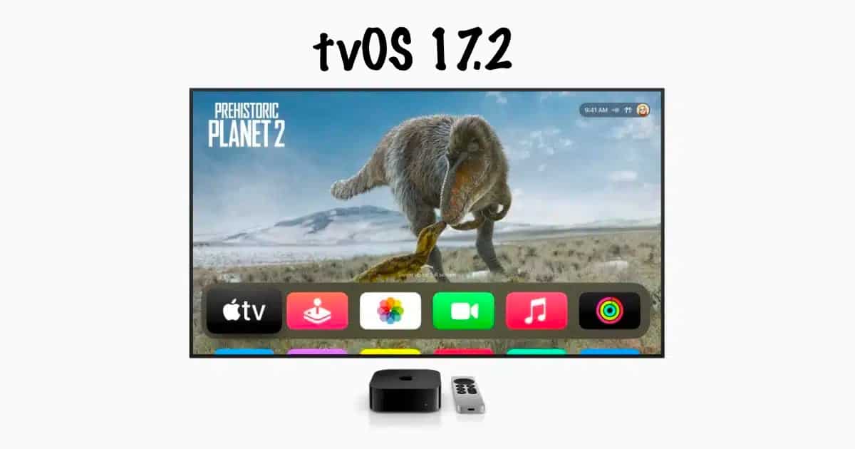 TVOS 17.2 pour Apple TV est désormais disponible avec FaceTime et des applications mises à jour ...